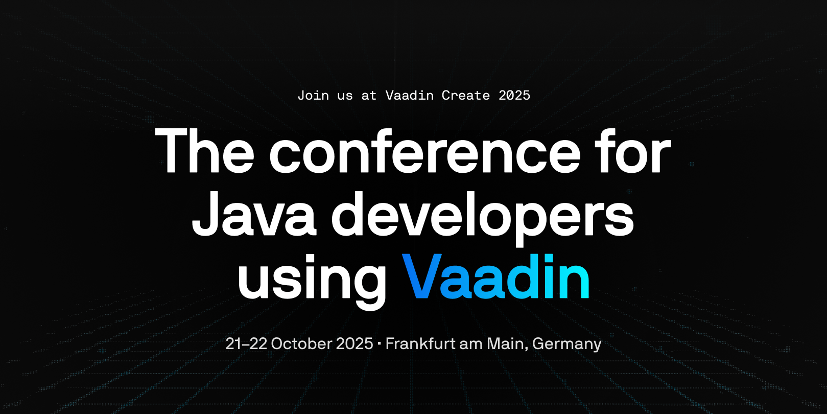 Vaadin Create 2025 – Full-Stack Java Conference